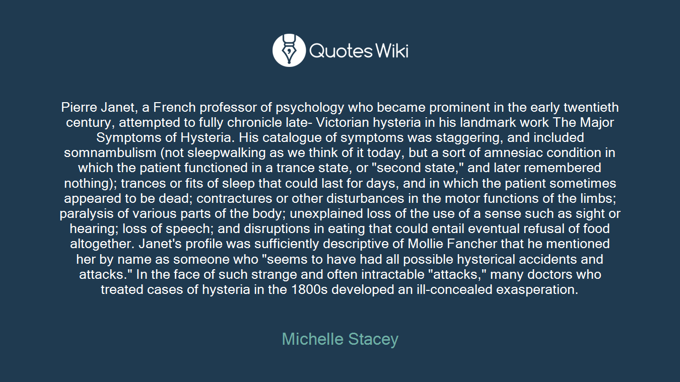 Pierre Janet, a French professor of psychology ...